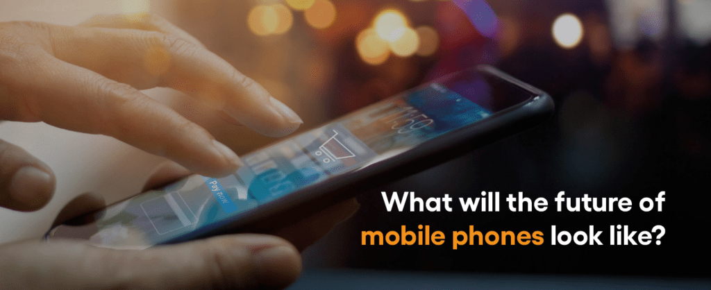 Mobile phones of the future demand better mobile connectivity | UCtel